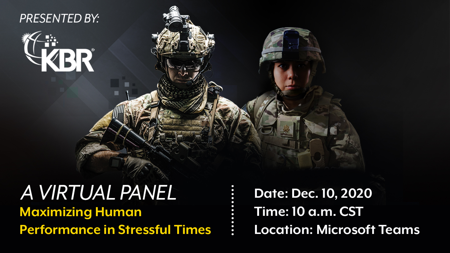 KBR Virtual Panel Discussion: Maximizing Human Performance in Stressful ...